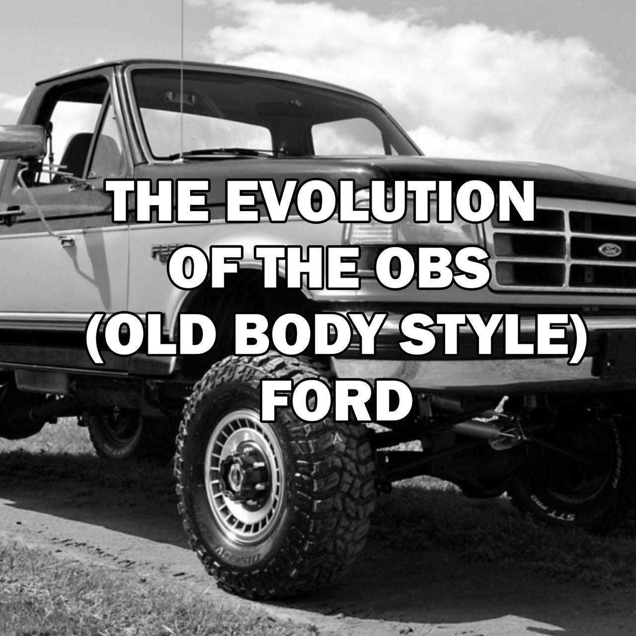 The Evolution Of The OBS (Old Body Style) Ford – Aggressive Thread ...